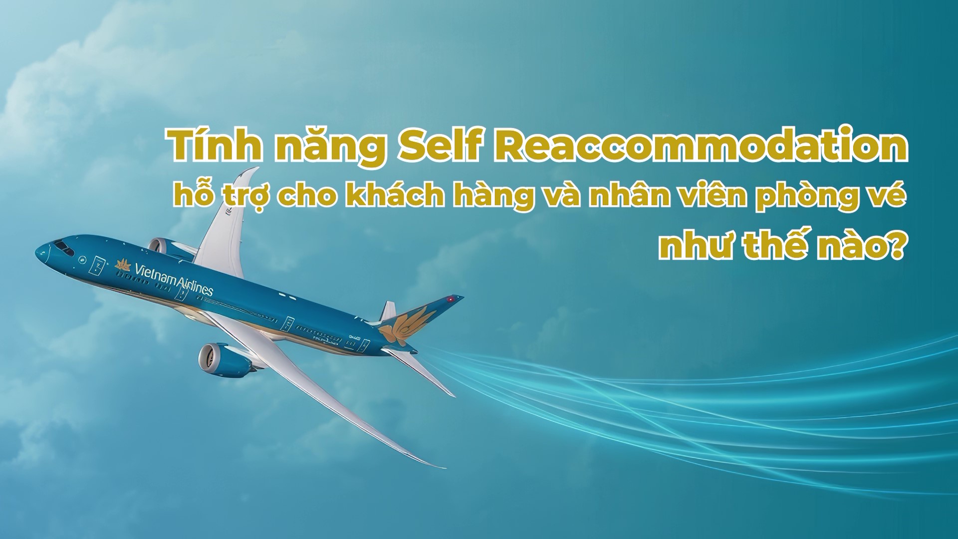 [Spirit Channel] Tính năng Self Reaccommodation hỗ trợ cho khách hàng ...